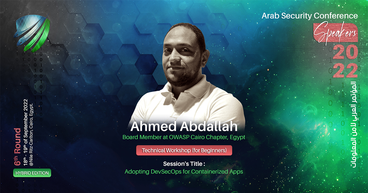 Ahmed Abdallah | Arab Security Conference Speaker 2022